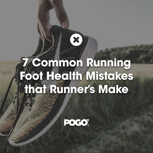 7 Common Running Foot Health Mistakes that Runner’s Make | POGO Physio ...