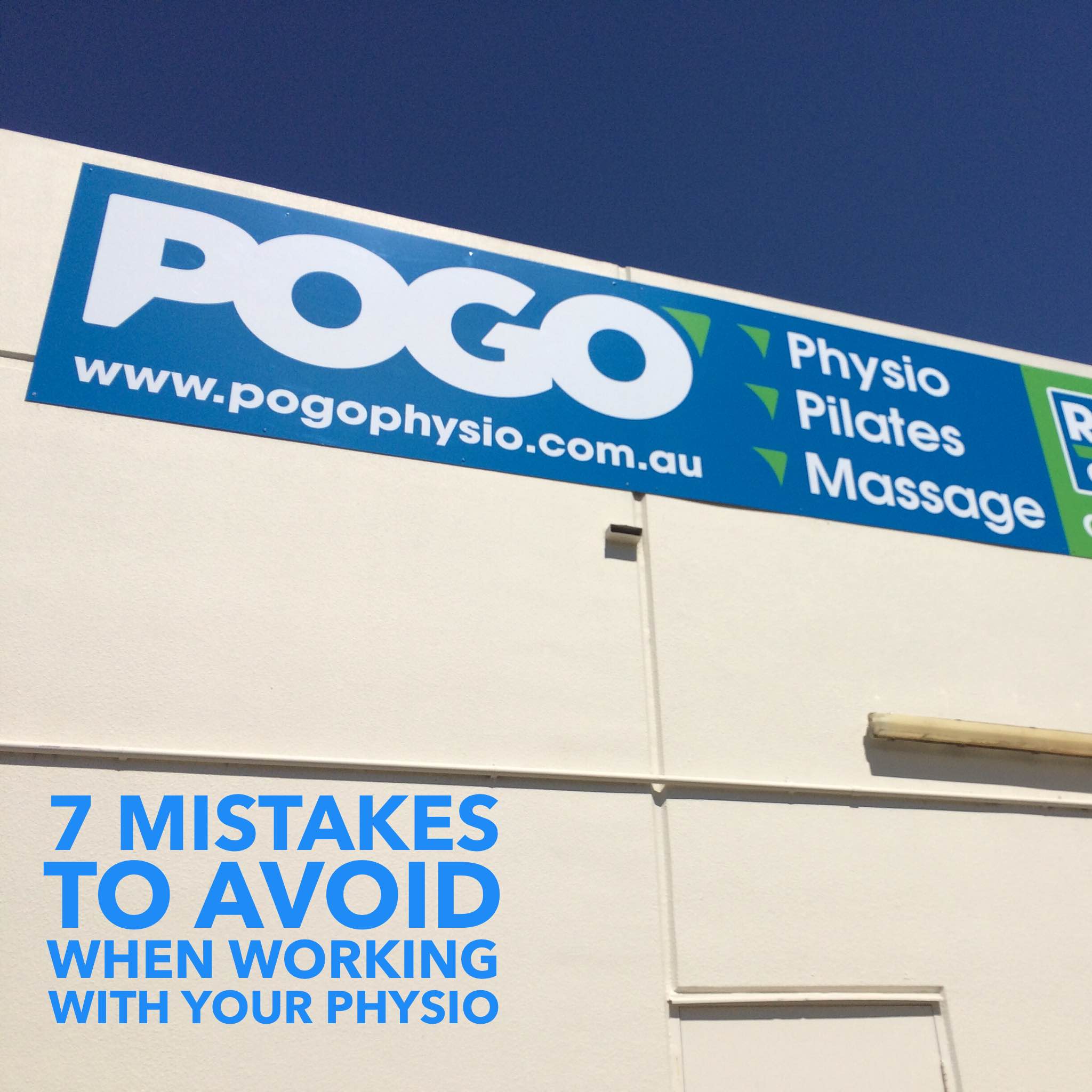 7 Mistakes To Avoid When Working With Your Physio | POGO Physio Gold Coast