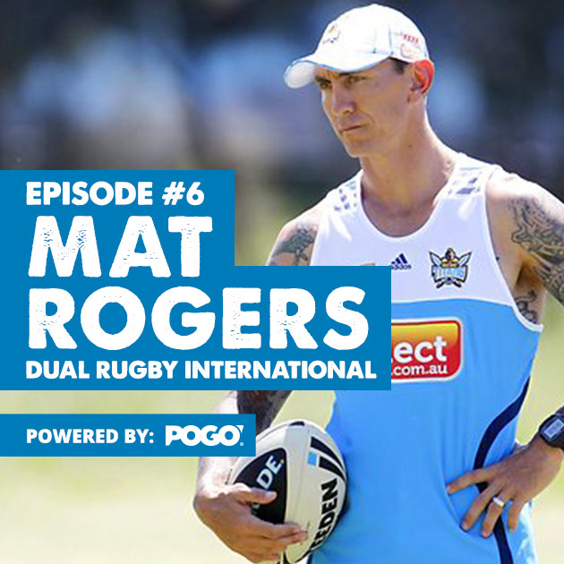 The Physical Performance Show: Mat Rogers - Dual Rugby International ...