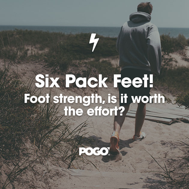 Six Pack Feet! Foot strength – Worth the Effort? | POGO Physio Gold Coast