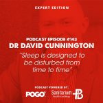 The Physical Performance Show: Dr. David Cunnington - Sleep Specialist ...